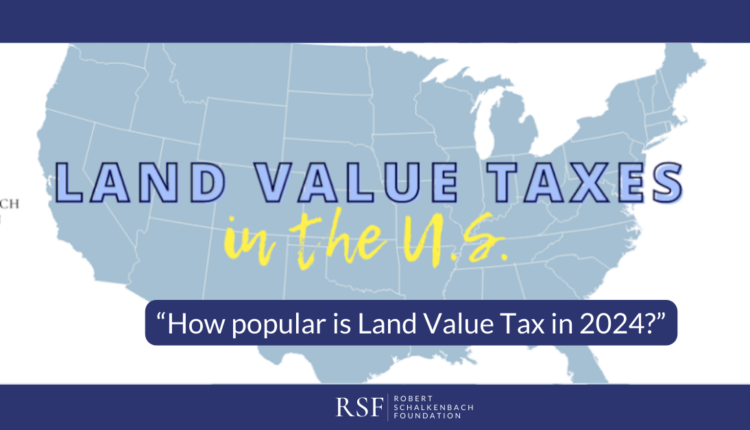 How popular is Land Value Tax in 2024? - RSF Website