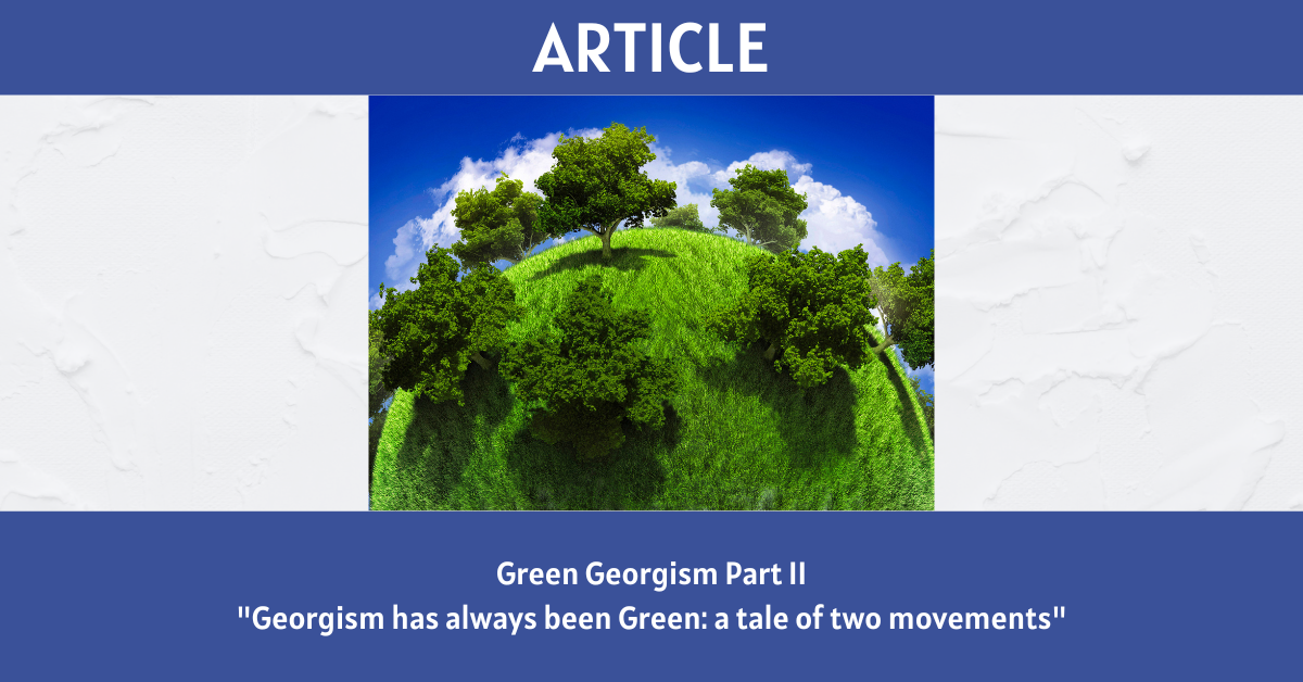 Georgism has always been Green: a tale of two movements - RSF Website