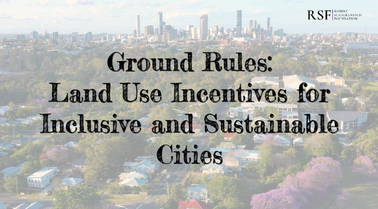 Ground Rules: Land Use Incentives for Inclusive and Sustainable Cities ...